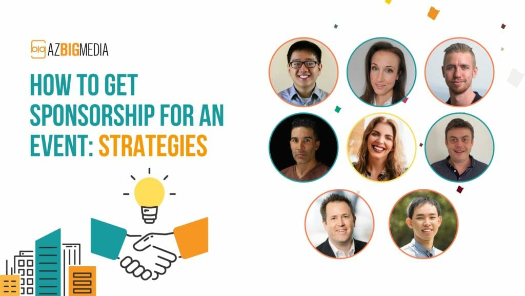 How to get sponsorship for an event: 15 strategies - AZ Big Media