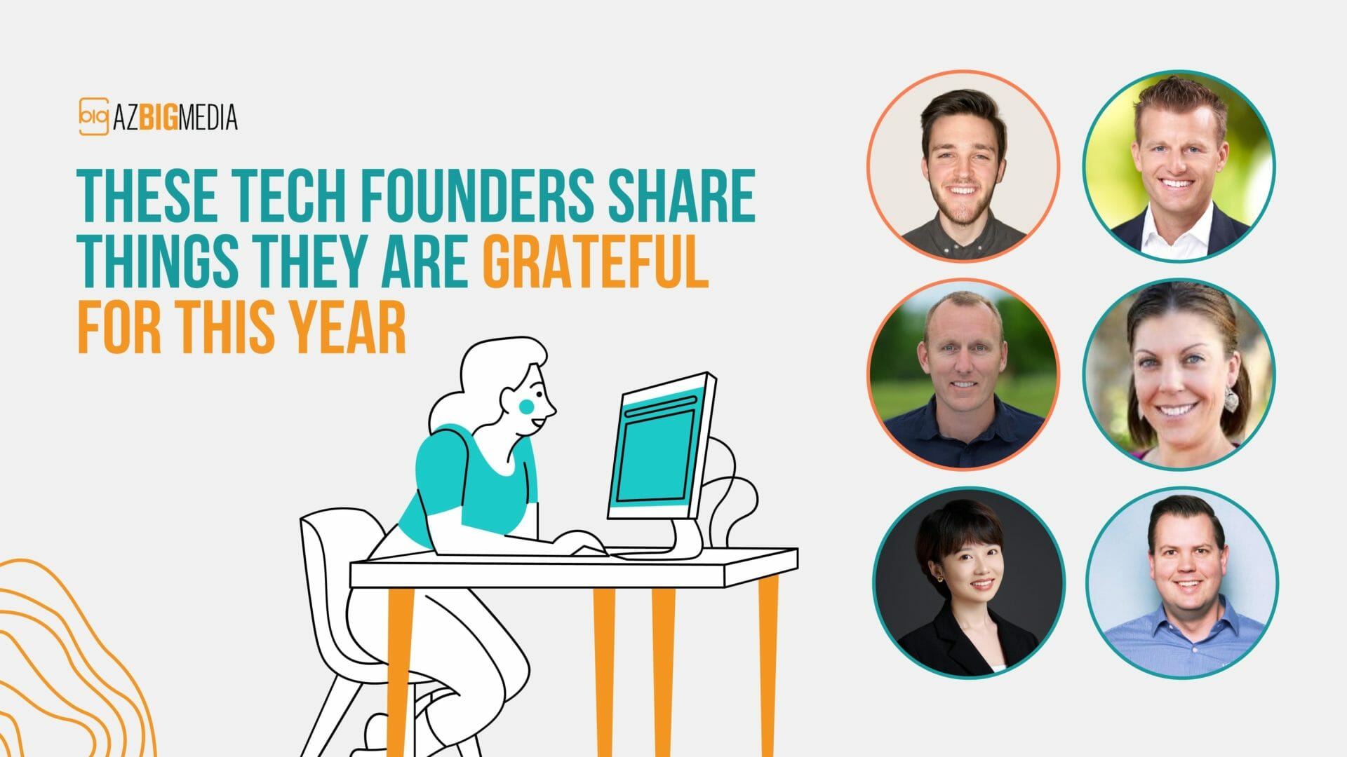 These tech founders share 9 things they are grateful for this year - AZ ...
