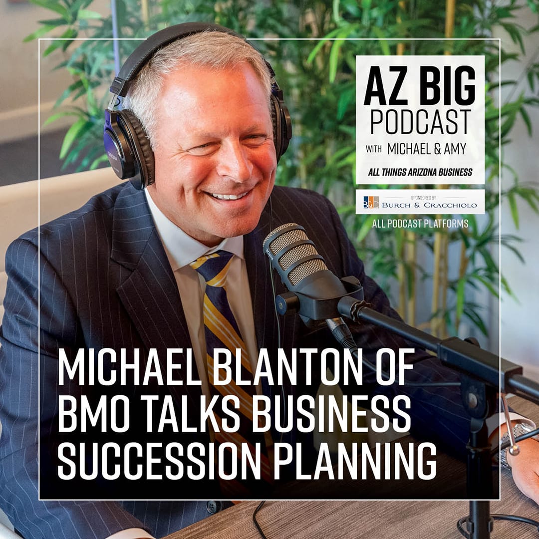 AZ Big Podcast: Michael Blanton of BMO talks successful succession ...