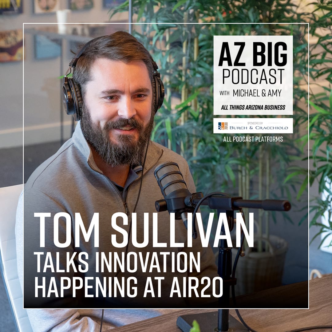 AZ Big Podcast: Tom Sullivan talks innovation happening at Air2O - AZ ...
